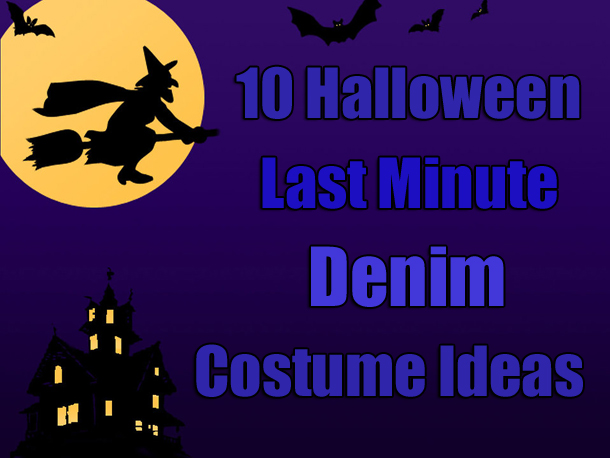 10 Last Minute Halloween Costume Ideas Using Your Denim : DenimBlog